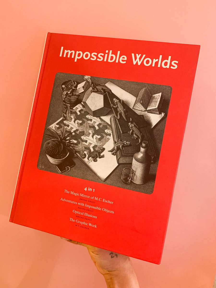 Impossible Worlds By Bruno Ernst and M.C. Escher – The Apartment TO